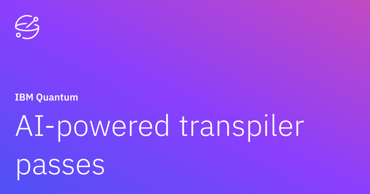 AI-powered transpiler passes | IBM Quantum Documentation