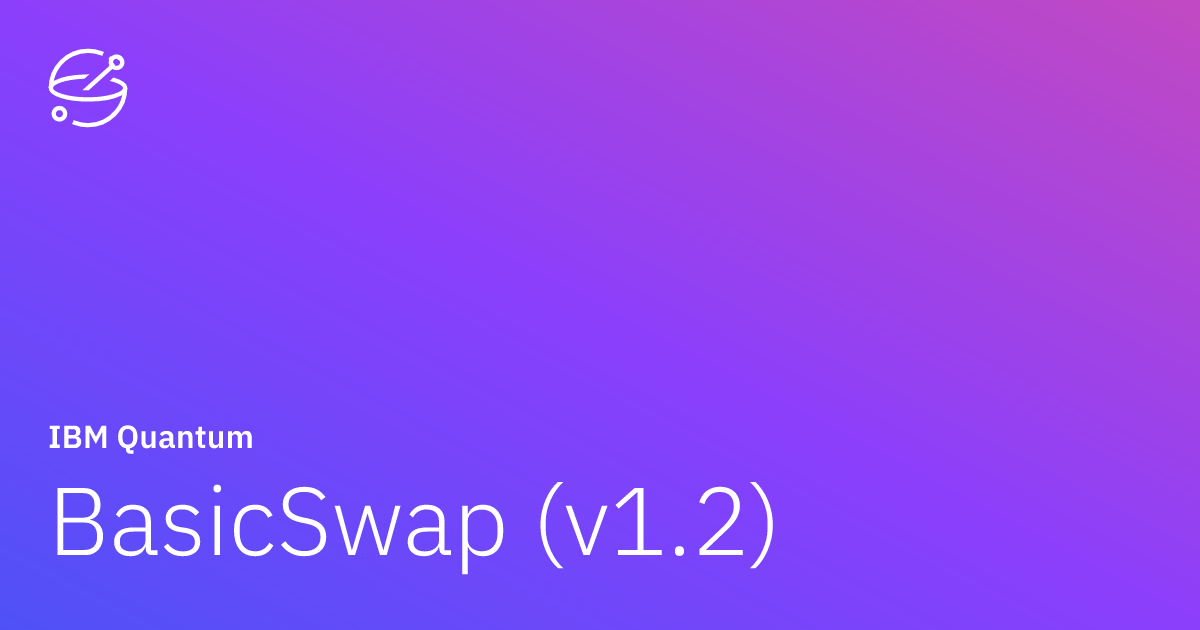 BasicSwap (v1.2) | IBM Quantum Documentation