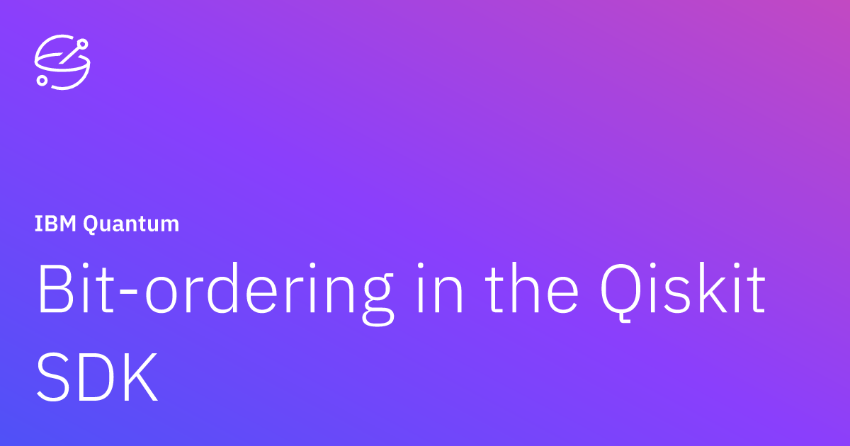 Bit-ordering in the Qiskit SDK | IBM Quantum Documentation