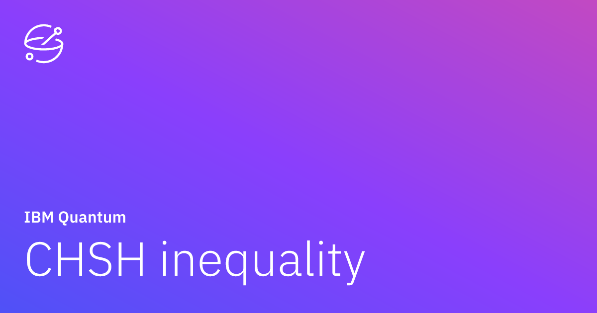 CHSH inequality | IBM Quantum Documentation