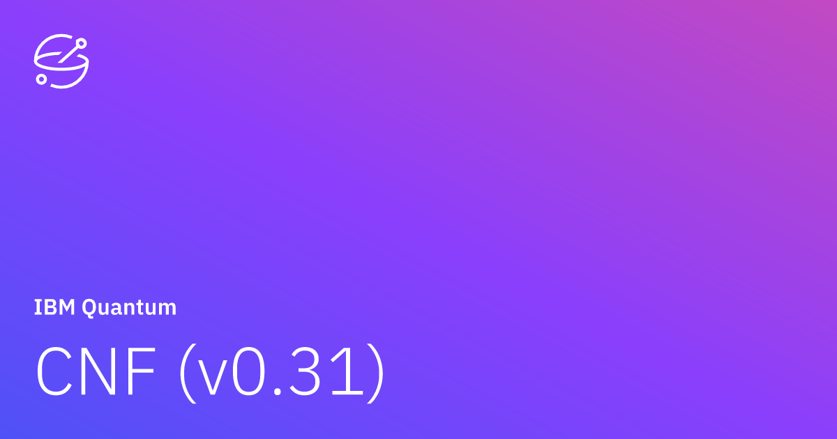 CNF (v0.31) | IBM Quantum Documentation