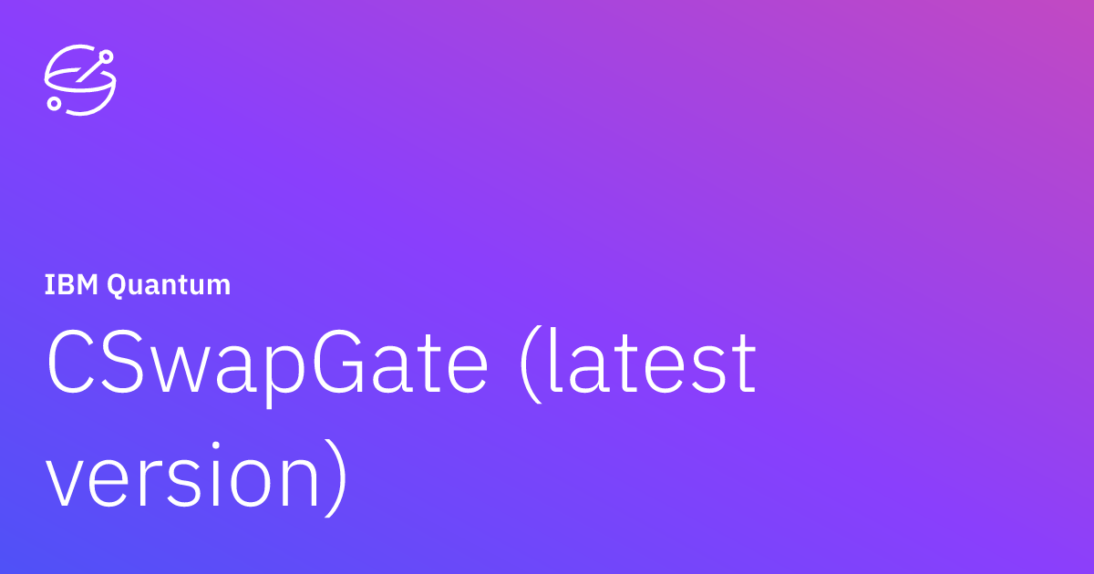 CSwapGate (latest version) | IBM Quantum Documentation
