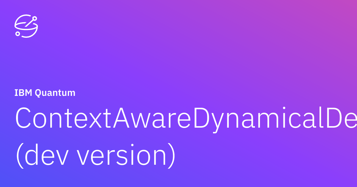 ContextAwareDynamicalDecoupling (dev version) | IBM Quantum Documentation