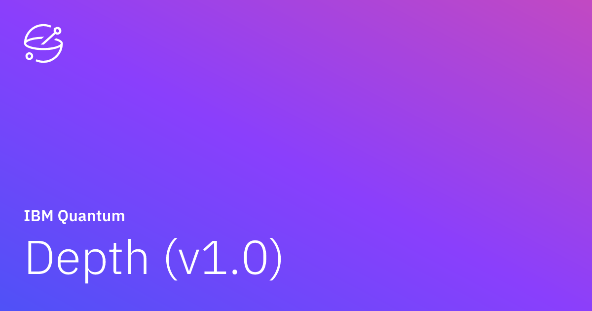Depth (v1.0) | IBM Quantum Documentation