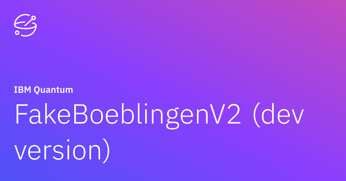 Fakeboeblingenv2 Dev Version Ibm Quantum Documentation 9803