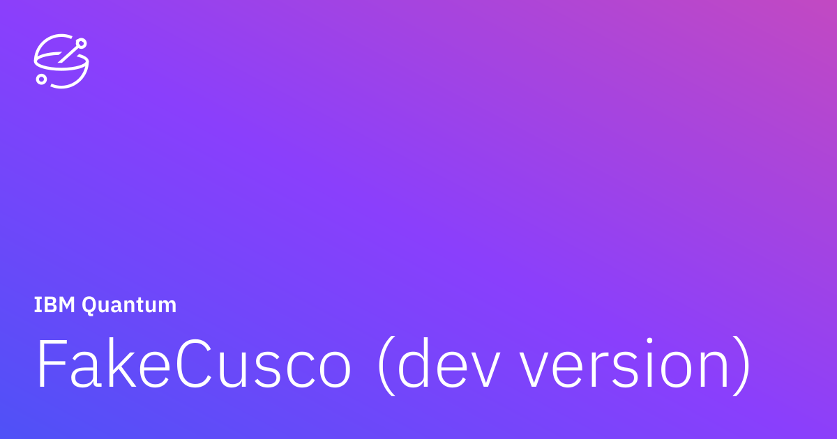 Fakecusco Dev Version Ibm Quantum Documentation 2906