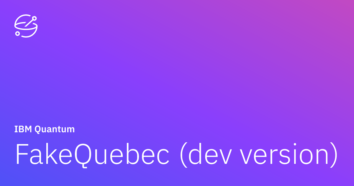 FakeQuebec (dev version) | IBM Quantum Documentation