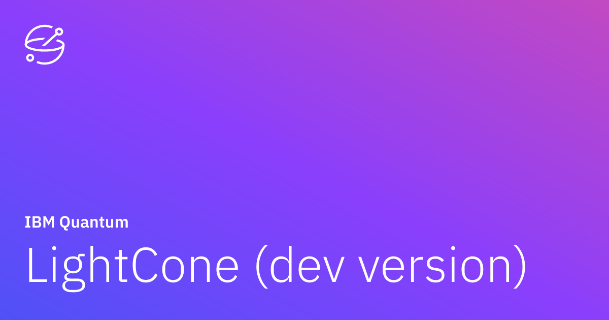 LightCone (dev version) | IBM Quantum Documentation