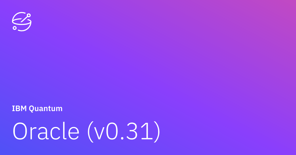 Oracle (v0.31) | IBM Quantum Documentation