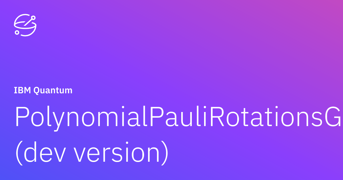 PolynomialPauliRotationsGate (dev version) | IBM Quantum Documentation