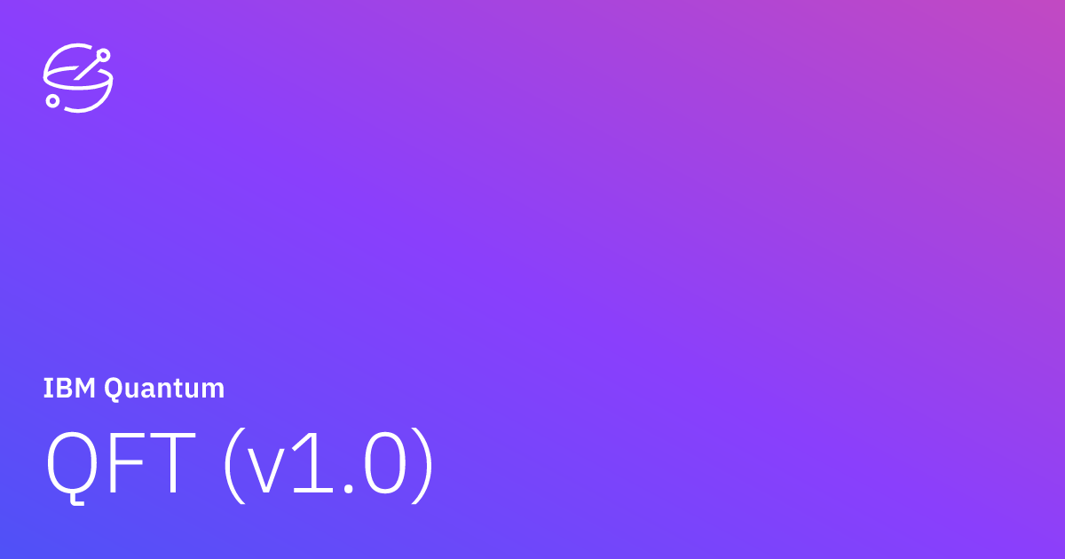 QFT (v1.0) | IBM Quantum Documentation