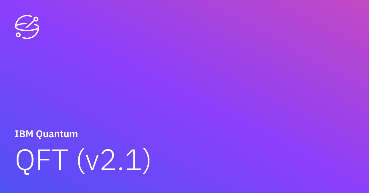 QFT (v2.1) | IBM Quantum Documentation