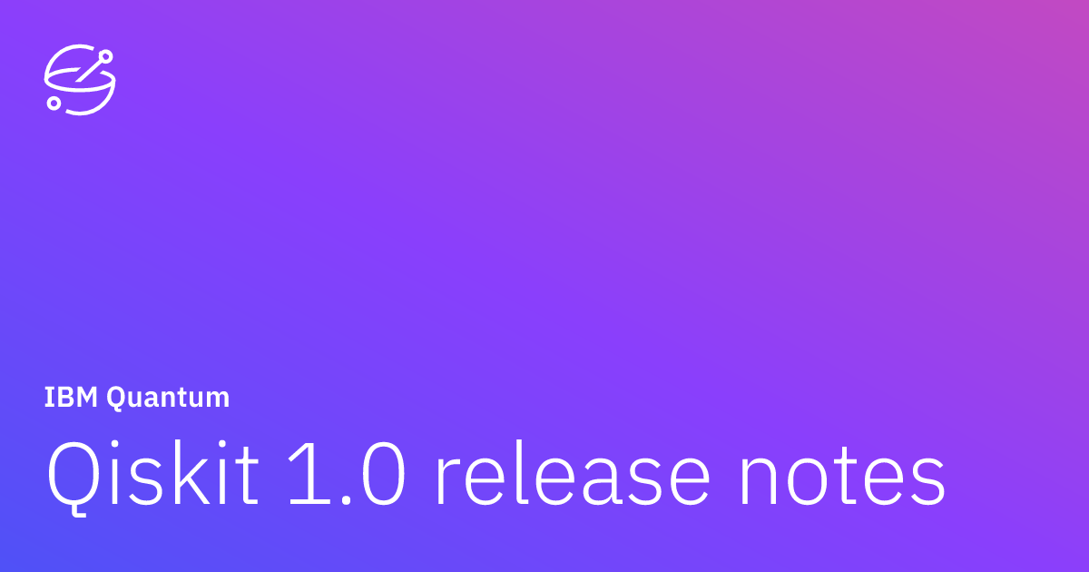 Qiskit 1.0 release notes | IBM Quantum Documentation