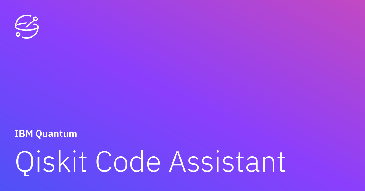 Qiskit Code Assistant | IBM Quantum Documentation