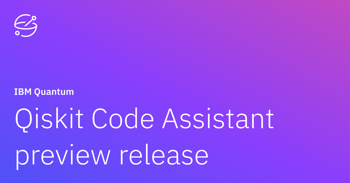 Qiskit Code Assistant preview release | IBM Quantum Documentation