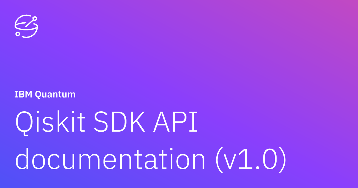 Qiskit SDK API documentation (v1.0) | IBM Quantum Documentation
