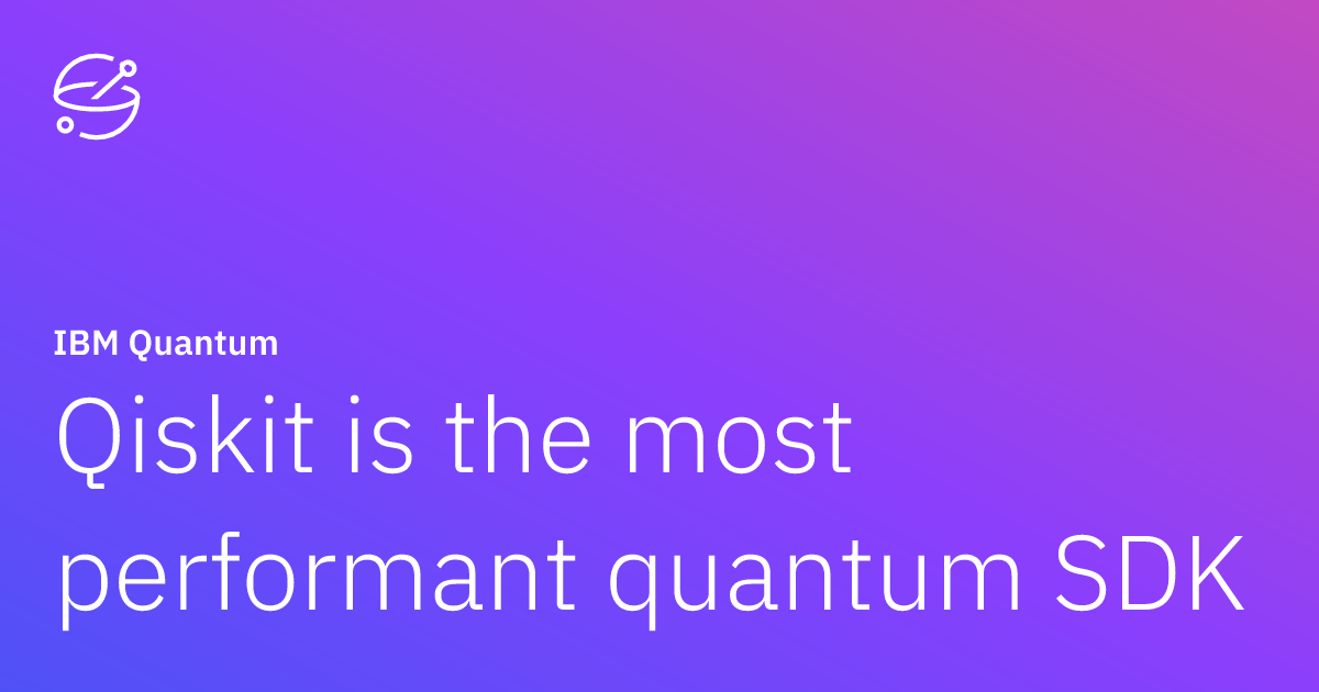 Qiskit is the most performant quantum SDK | IBM Quantum Documentation