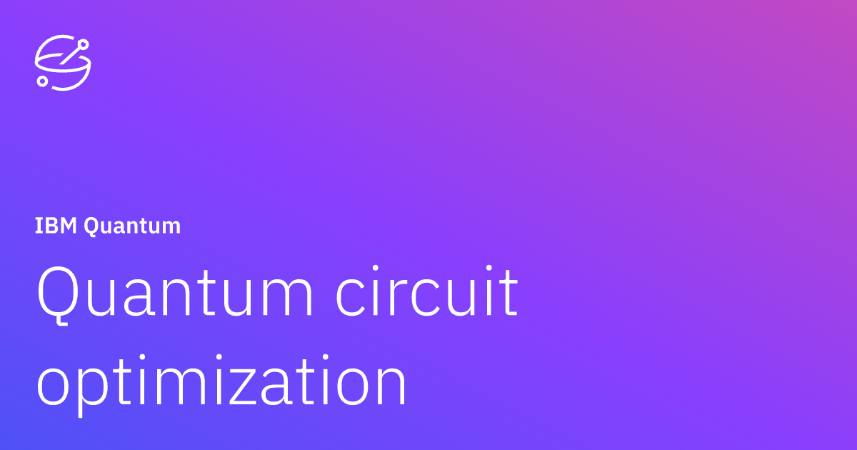 Quantum circuit optimization | IBM Quantum Learning