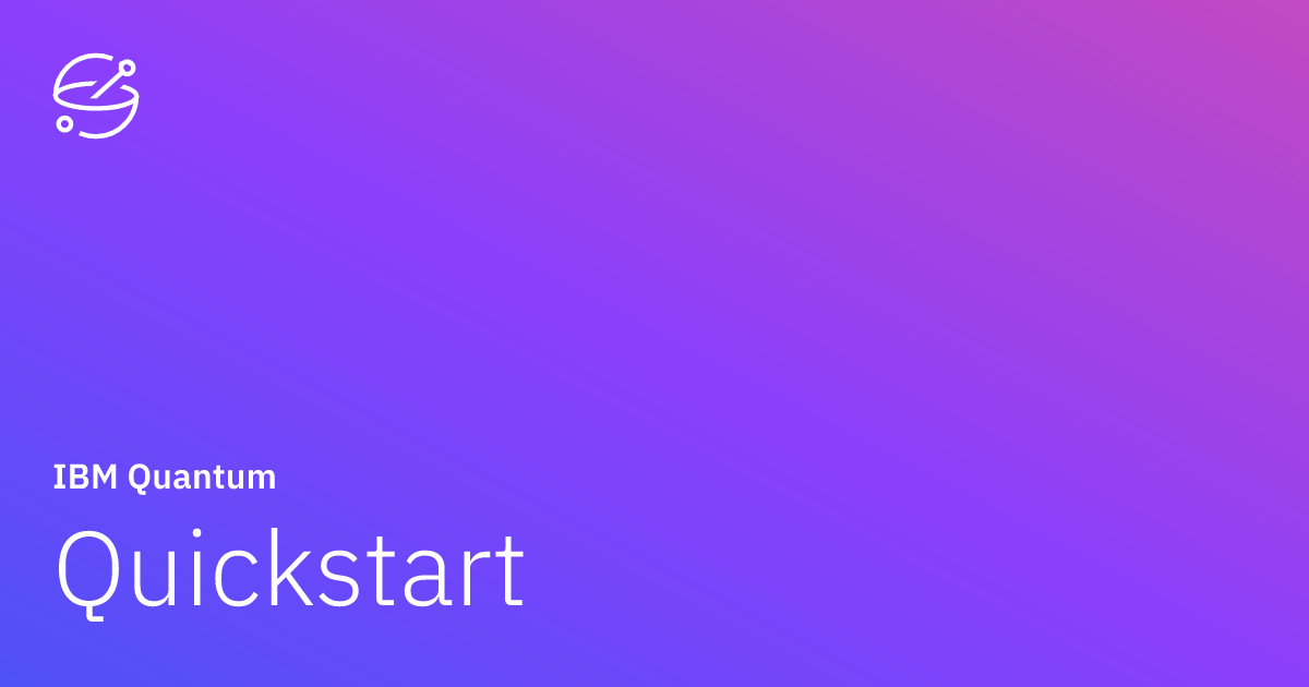 Quickstart | IBM Quantum Documentation