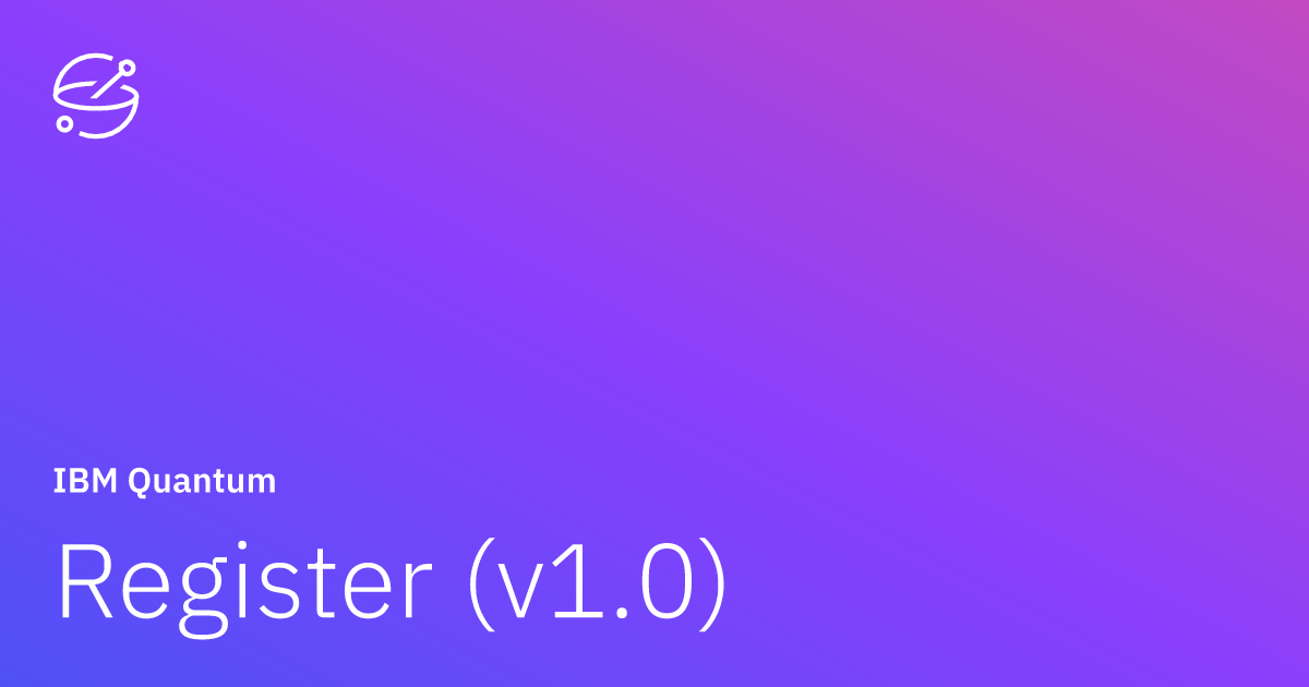 Register (v1.0) | IBM Quantum Documentation