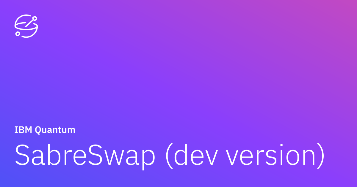 Sabreswap Dev Version Ibm Quantum Documentation 0862