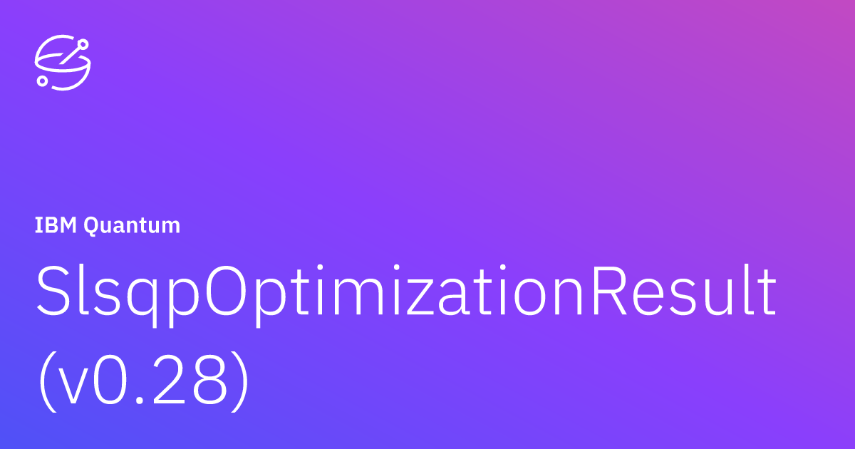 SlsqpOptimizationResult (v0.28) | IBM Quantum Documentation
