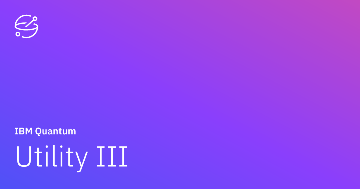 Utility III | IBM Quantum Learning