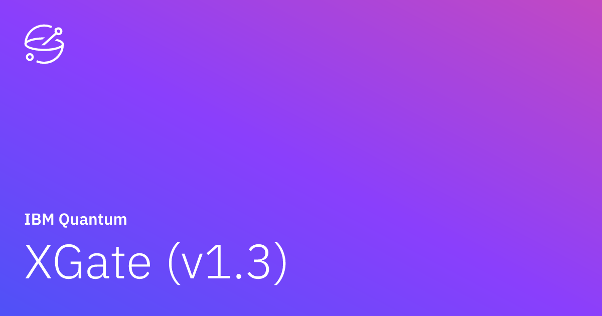 XGate (v1.3) | IBM Quantum Documentation