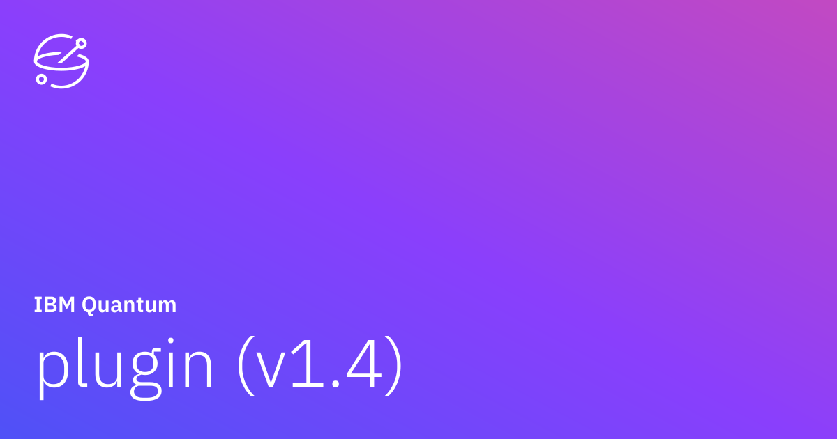 Plugin V14 Ibm Quantum Documentation 3946